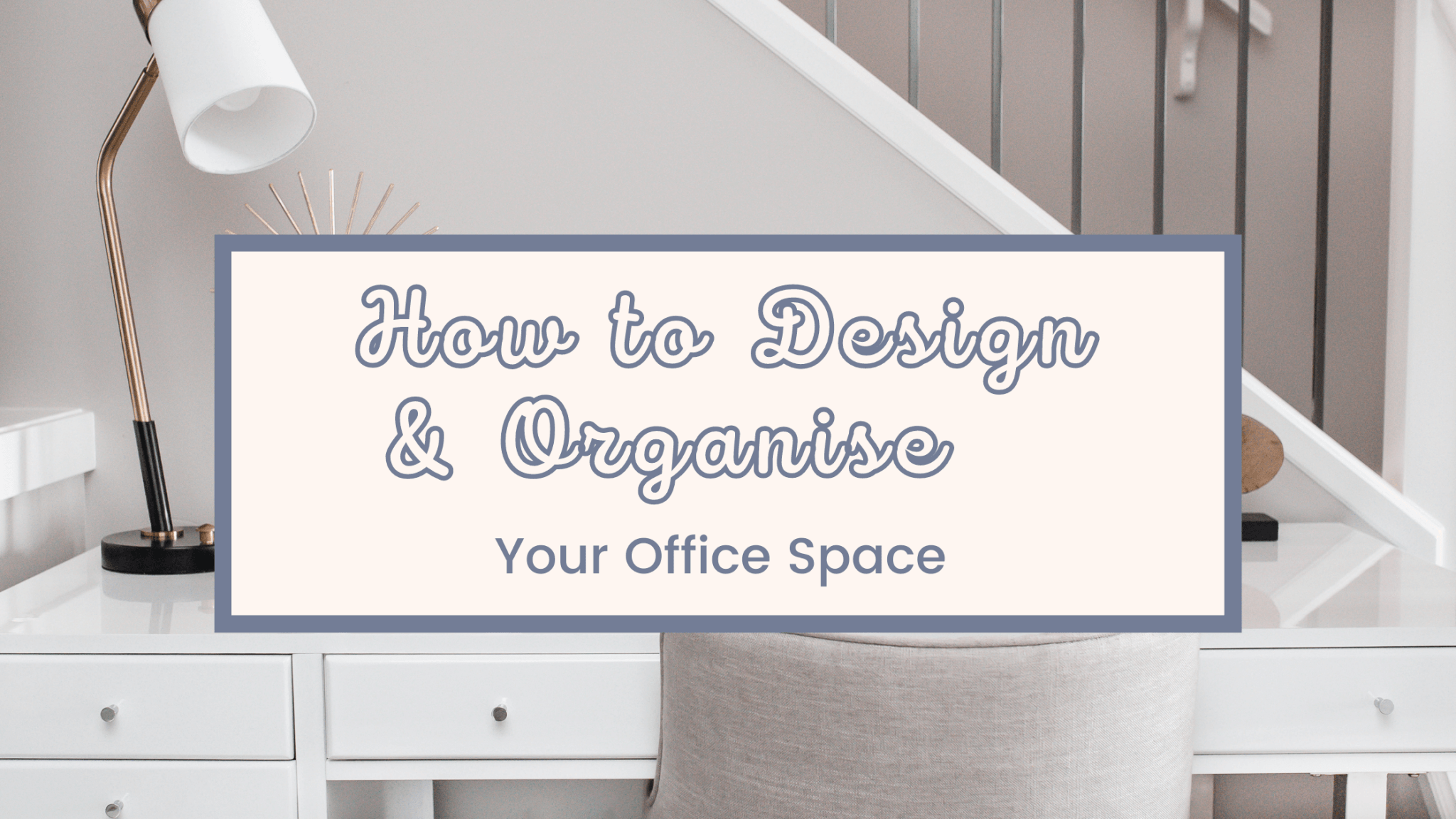 How to Design and Organize Your Office Space for an Optimized Workflow ...